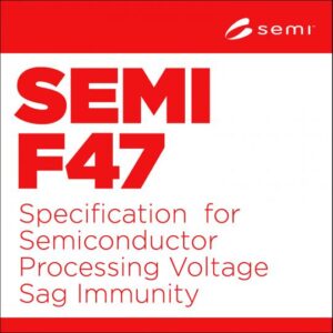 SEMI's F47 Voltage Sag Immunity Standard History From 1996-2006